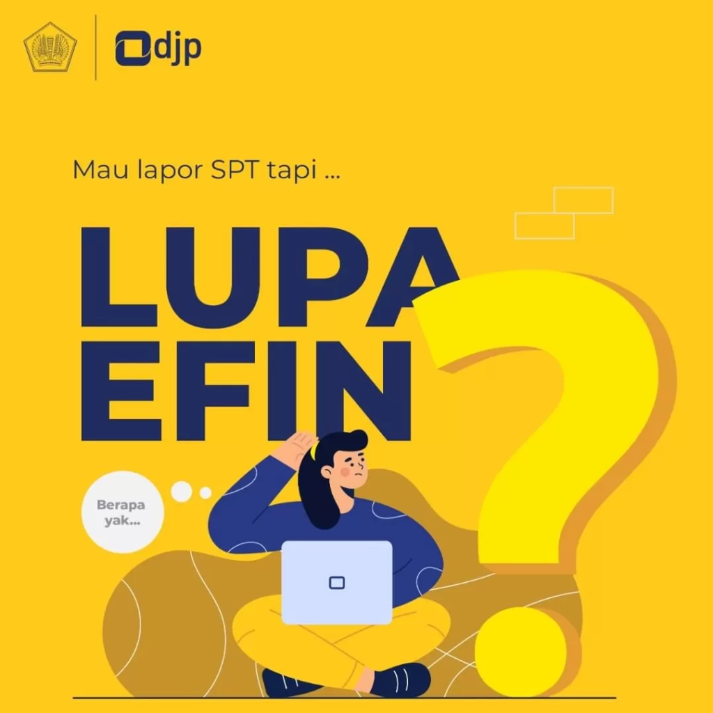 Mau lapor SPT tapi Lupa EFIN? Begini Solusinya - ADR Consulting